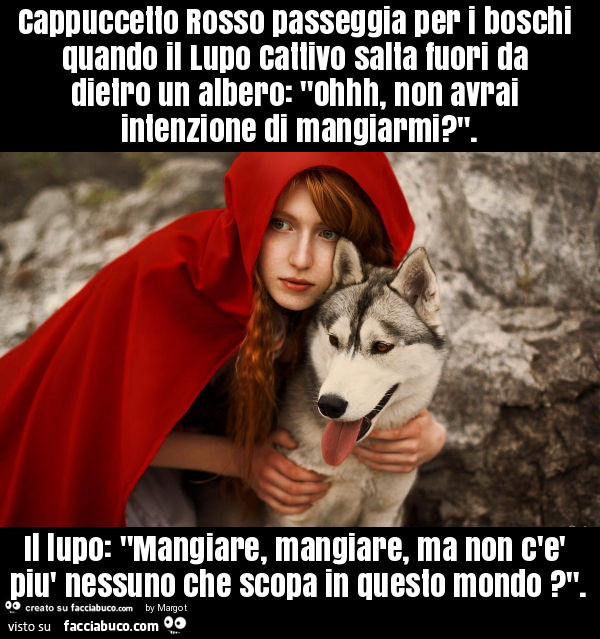Cappuccetto rosso passeggia per i boschi quando il lupo cattivo salta ...