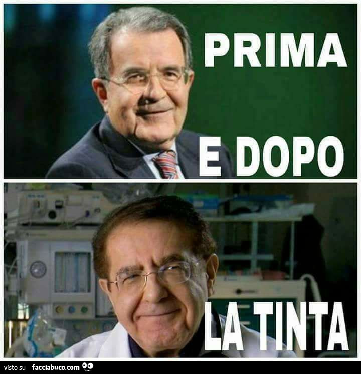 Prodi prima e dopo la tinta - Facciabuco.com